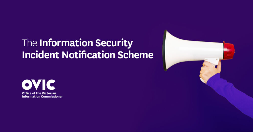 OVIC Information Security Incident Notification Scheme – Office of the ...